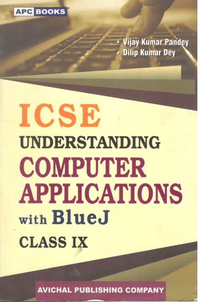 Raajkart.com - APC | ICSE Understanding Computer Applications | Class 9 ...