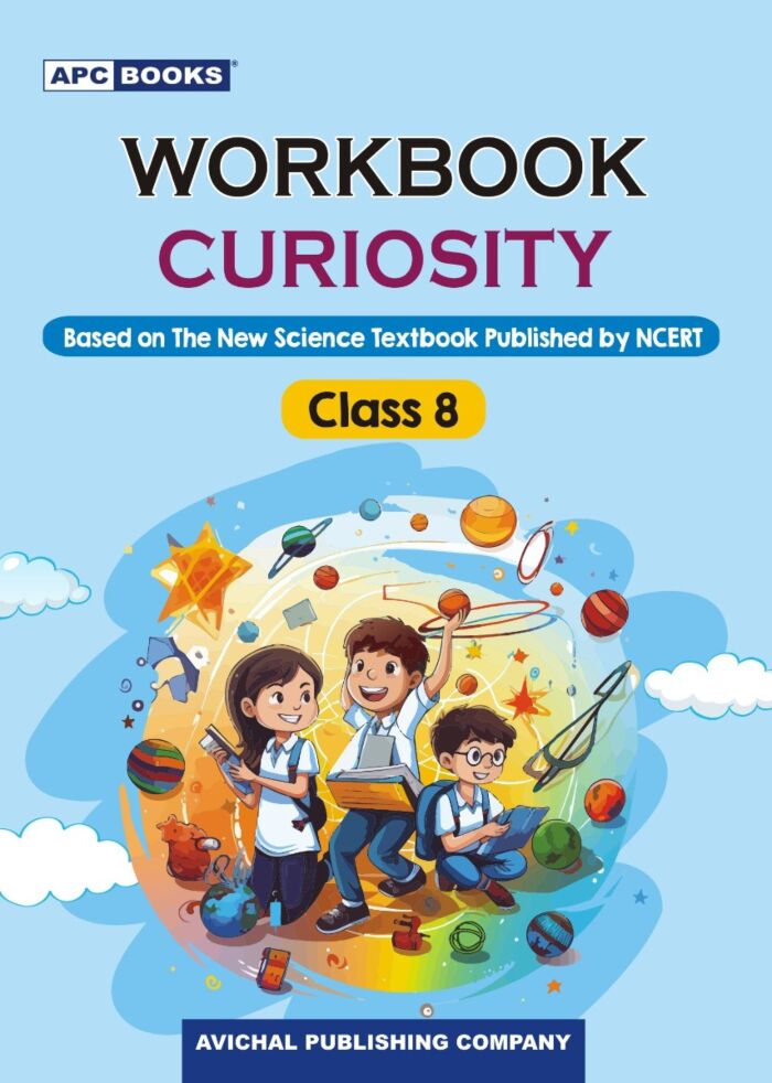 Raajkart.com - APC | NCERT Workbook | Science ( Curiosity ) | Class 8 ...