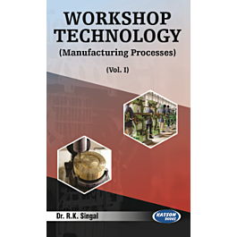 Raajkart.com - SK Kataria & Sons Workshop Technology-I Manufacturing Processes by R.K. Singal ...