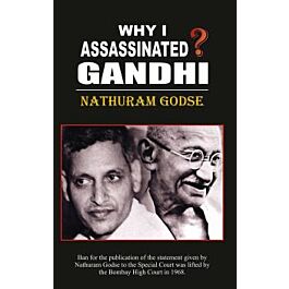 Raajkart.com - Why I Assassinated Mahatma Gandhi by Nathuram Godse Buy ...